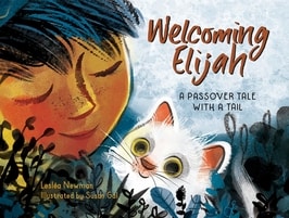 Welcoming Elijah: A Passover Tale with a Tail by Lesléa Newman - Jewish ...