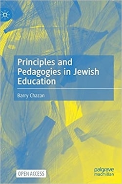 Principles and Pedagogies in Jewish Education by Barry Chazan - Jewish ...