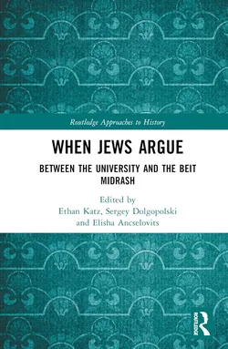 When Jews Argue: Between the University and the Beit Midrash